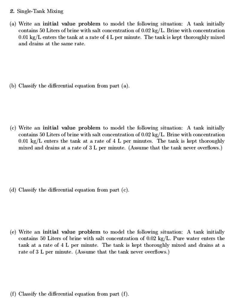 SOLVED: 2. Single-Tank Mixing Write an initial value problem to model ...