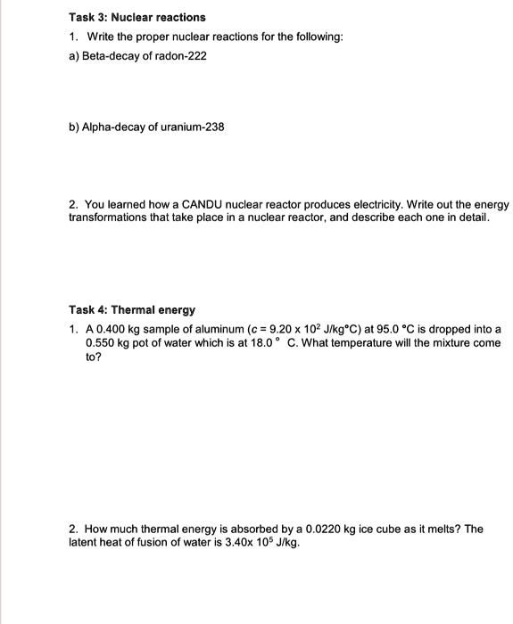 Task 3: Nuclear reactions 1. Write the proper nuclear...