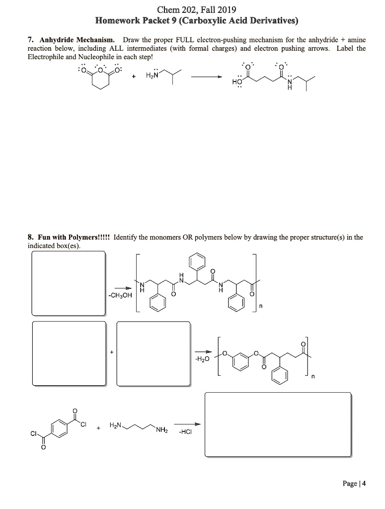 SOLVED: Chem 202, Fall 2019 Homework Packet 9 (Carboxylic Acid Derivatives) Anhydride Mechanism ...