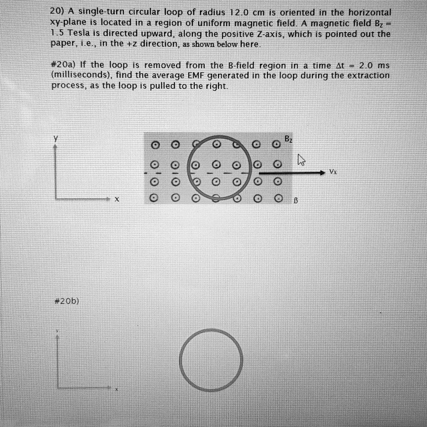20 single turn circular loop of radius 120 cm is oriented in the horizontal xy plane is located ...