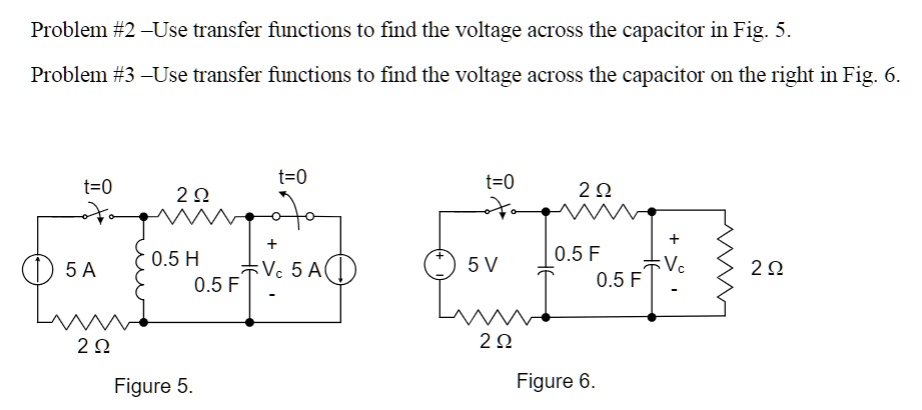 SOLVED: Problem #2 - Use transfer functions to find the voltage across ...