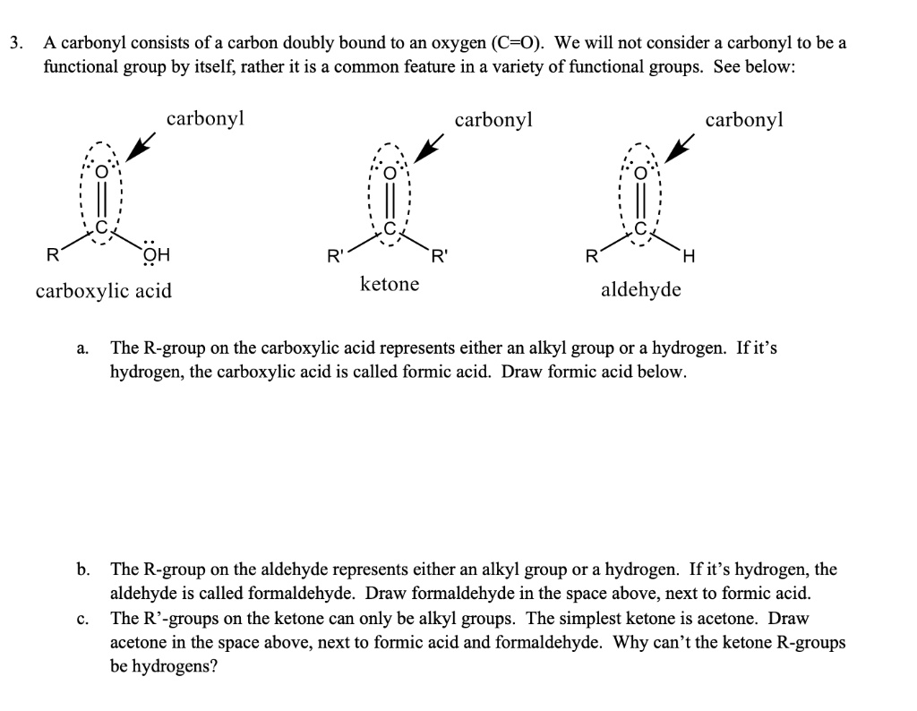 SOLVED: A carbonyl consists of a carbon doubly bound to an oxygen (C=0 ...