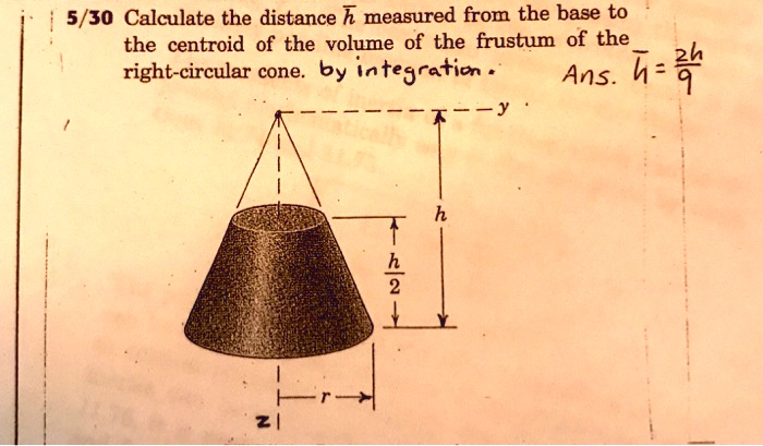 5/30 Calculate the distance h̅ measured from the base to the centroid ...
