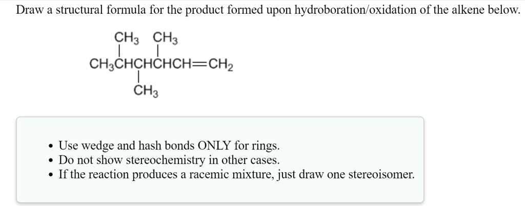 SOLVED: Draw a structural formula for the product formed upon hydroboration/oxidation of the ...