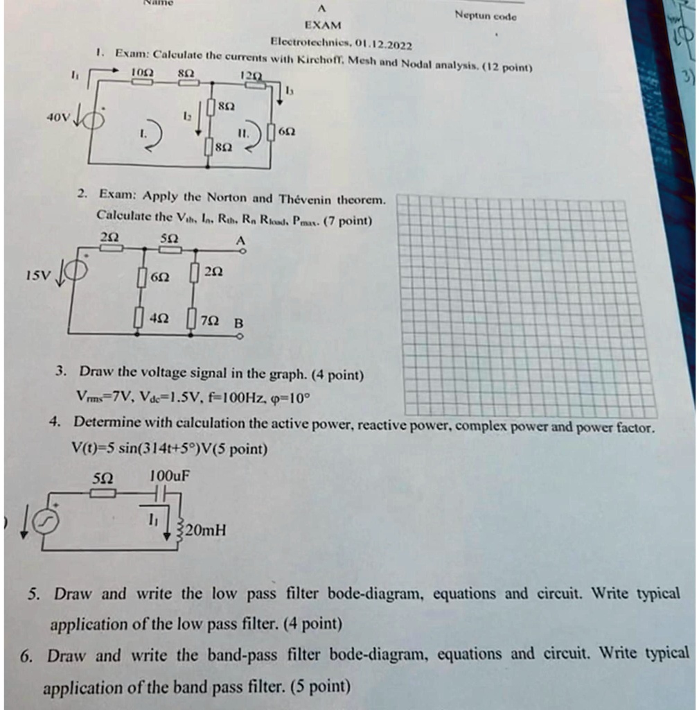 SOLVED: Neptun code EXAM Electrotechnics, 01.12.2022 1. Exam: Calculate the currents with ...