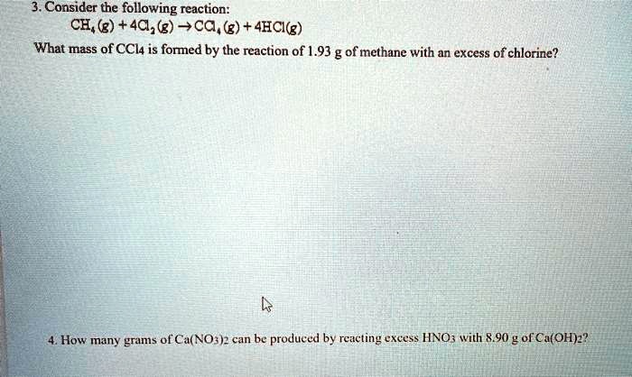 Solved 3 Consider The Following Reaction Ch4 G 4cl2 G Ccl4 G