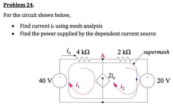 Problem 24. For the circuit shown below, * Find current io using mesh analysis * Find the power ...