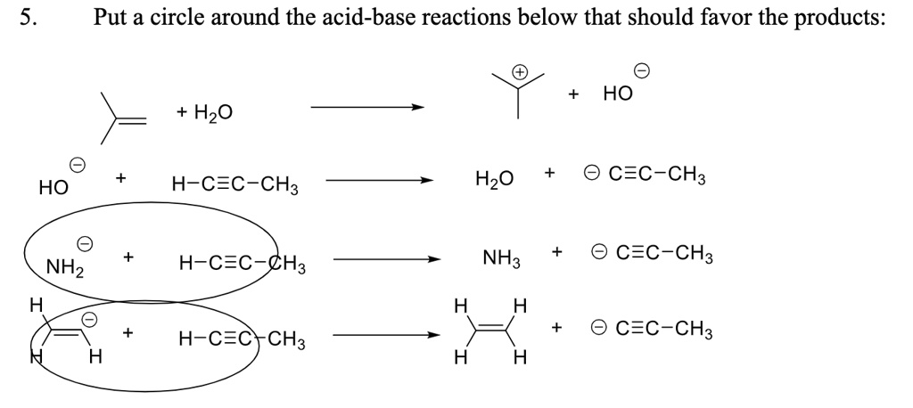 put a circle around the acid base reactions below that should favor the ...