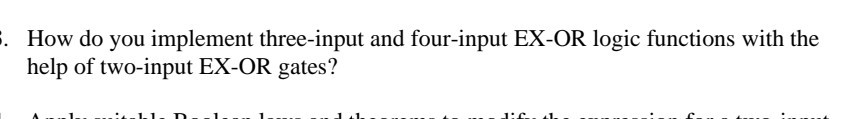 SOLVED: How do you implement three-input and four-input EX-OR logic ...