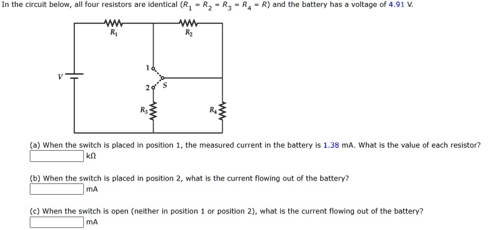 SOLVED: In the circuit below, all four resistors are identical (R1 R2 R3 = R4 R) and the battery ...