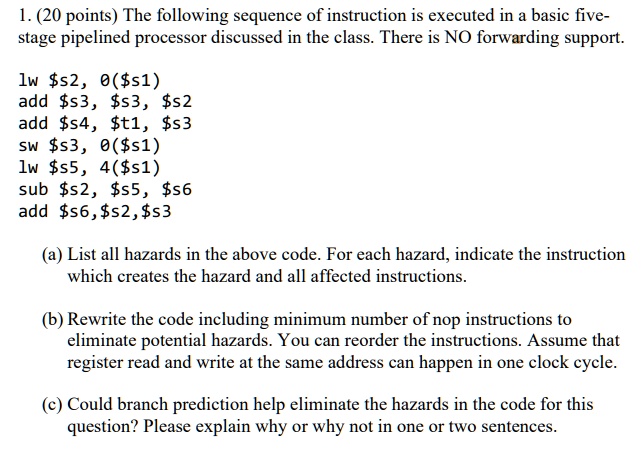 1. (20 points) The following sequence of instruction is executed in a ...