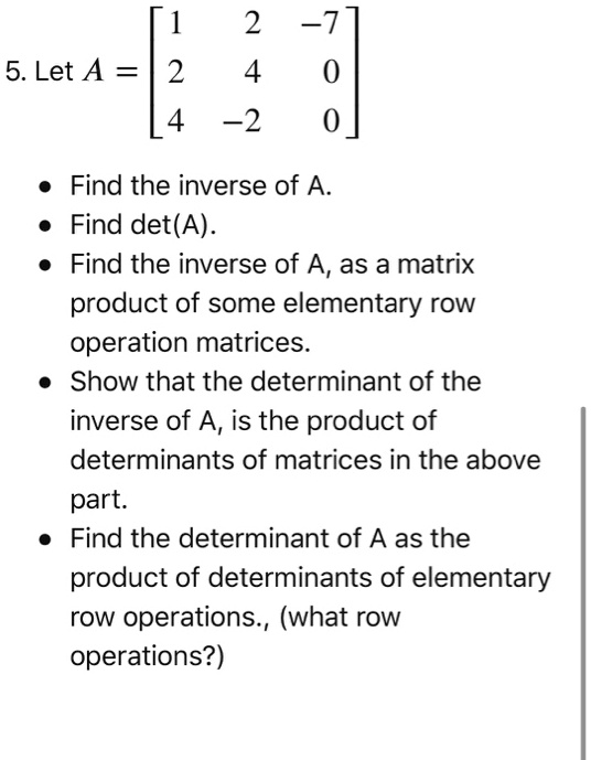 2 5 let a 2 4 2 4 find the inverse of a find deta find the inverse of a ...