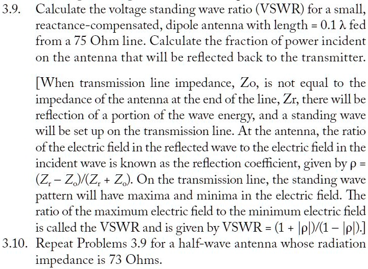 SOLVED: Problem 3.10 Calculate the voltage standing wave ratio (VSWR) for a small reactance ...