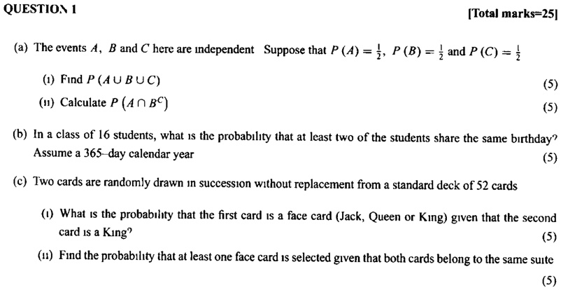 SOLVED: [Total marks - 25] (a) The events A, B, and C here are independent. Suppose that P(A ...