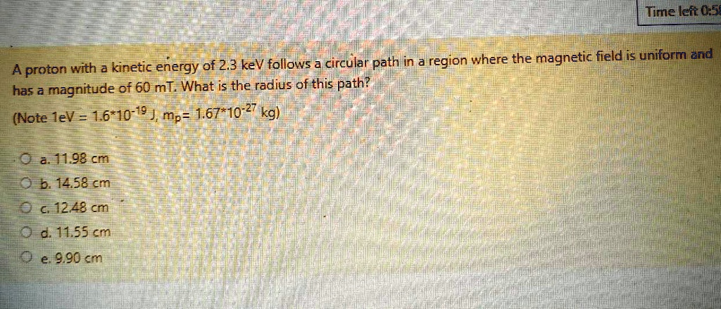 SOLVED:iTirne ler05 of 2.,3 keV follows a circular Pathi lin d region ...