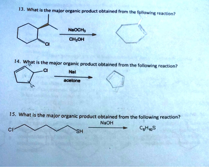 13 what is the major organic product obtained from the...