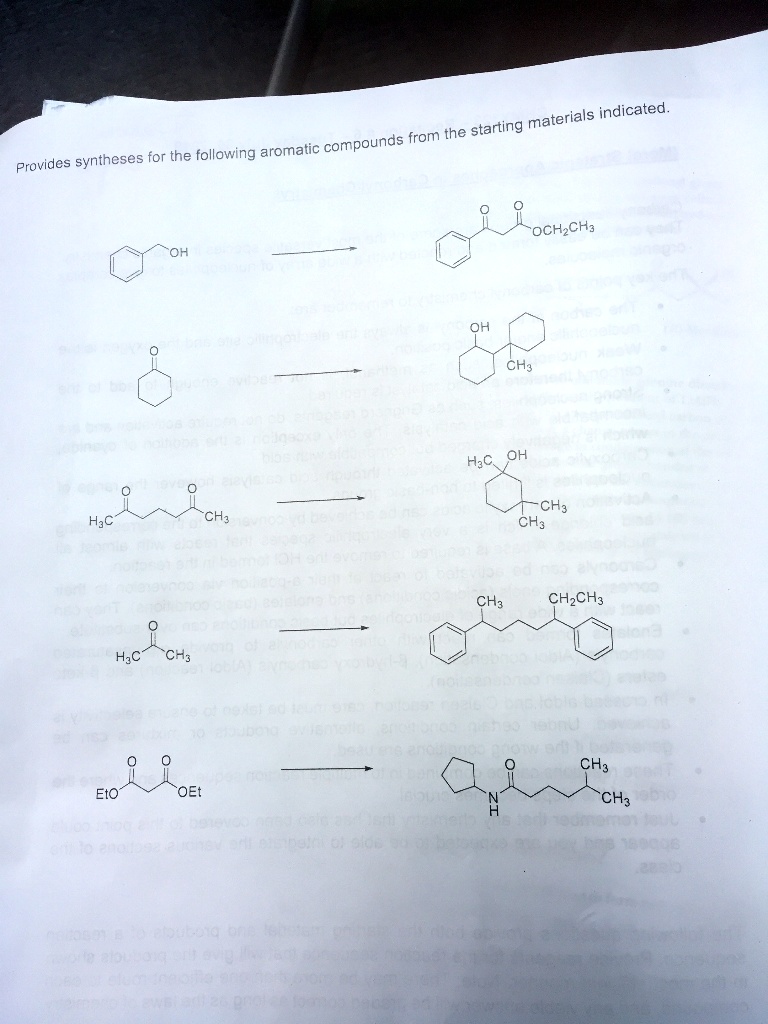 SOLVED: Materials indicated: from the starting aromatic compounds. Provides syntheses for the ...