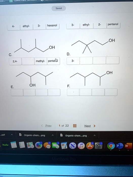 SOLVED: Salen ethyl- hexanal ethyl- pentanol OH OH methyl: penta OH ...