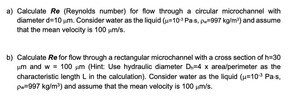 SOLVED:a) Calculate Re (Reynolds number) for flow through circular ...
