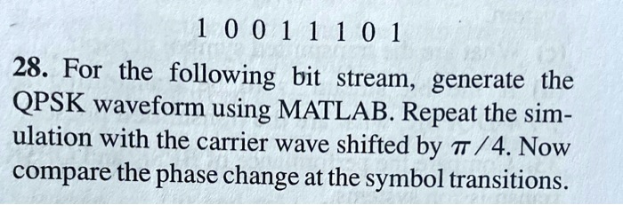 Solved 10011101 28 For The Following Bit Stream Generate The Qpsk Waveform Using Matlab 7726