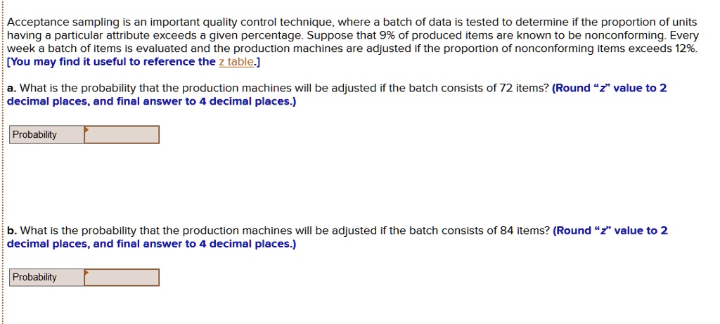 SOLVED: Acceptance sampling is an important quality control technique ...