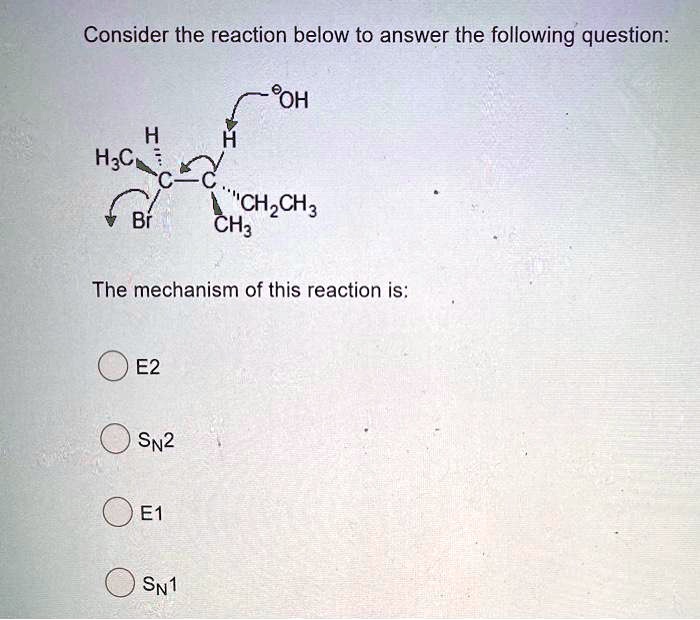 SOLVED: Consider the reaction below to answer the following question: POH H3C "CHzCH3 CH3 The ...