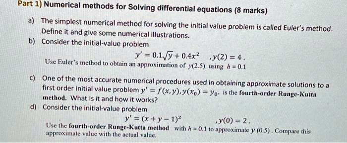[GET ANSWER] part 1 numerical methods for solving differential ...
