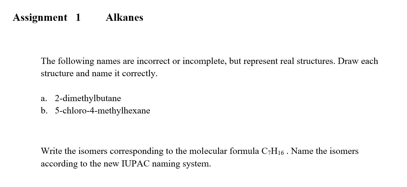 SOLVED: Assignment 1 Alkanes The following names are incorrect or ...