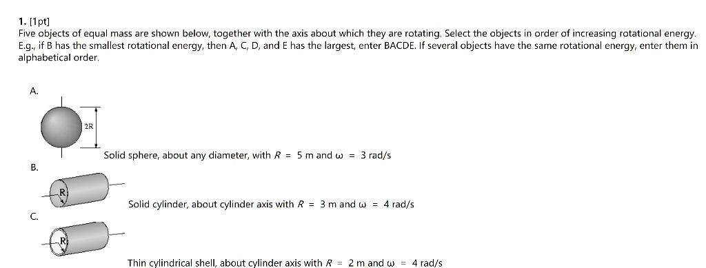 SOLVED: [Ipt] Five objects of equal mass are shown below; together with the axis about which ...