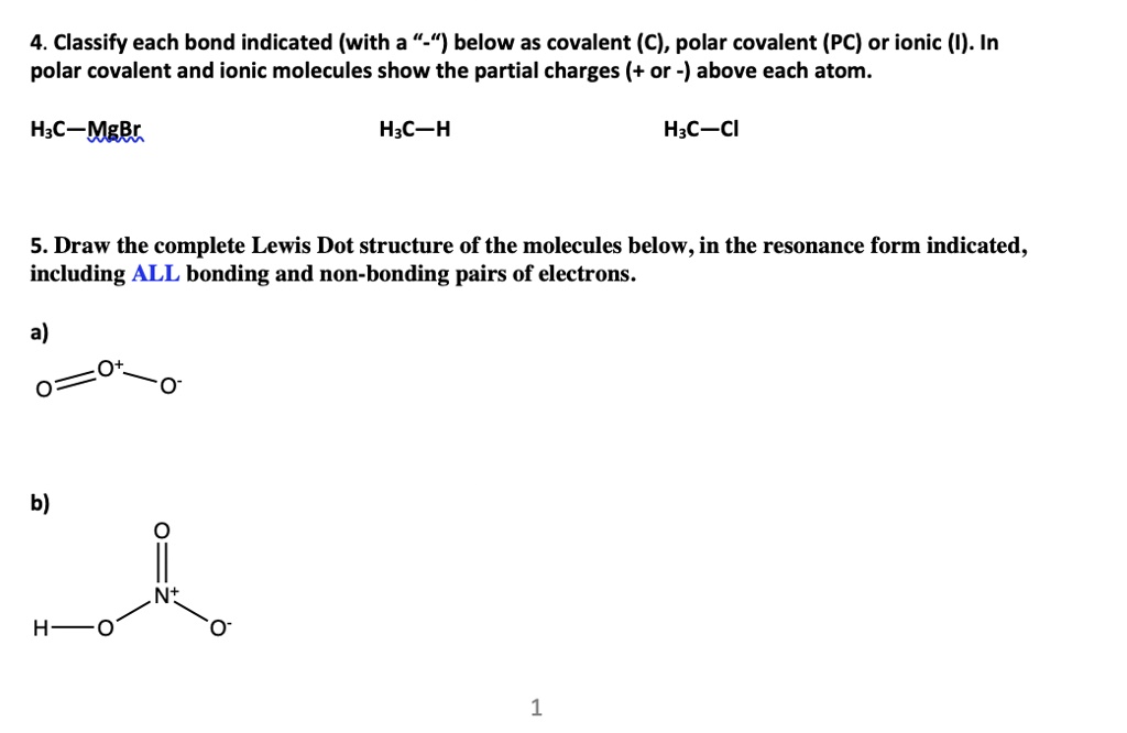 SOLVED: 4. Classify each bond indicated (with a below as covalent (C), polar covalent (PC) or ...