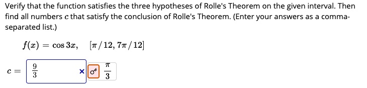 SOLVED: Verify that the function satisfies the three hypotheses of Rolle's Theorem on the given ...