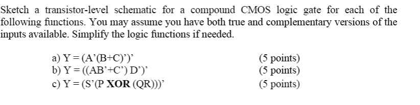 sketch a transistor level schematic for a compound cmos logic gate for ...