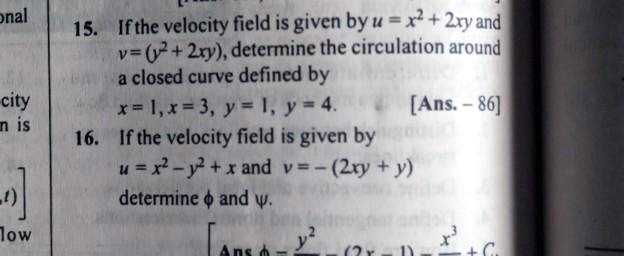 15. If the velocity field is given by u = x² + 2xy and v = (y² + 2xy ...