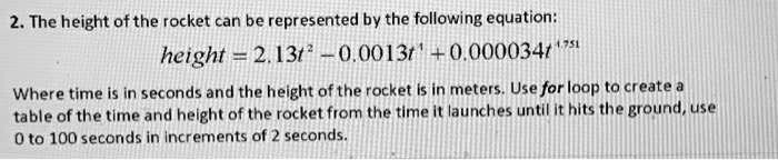 Use MATLAB. Remember to use a for loop for this. The height of the ...