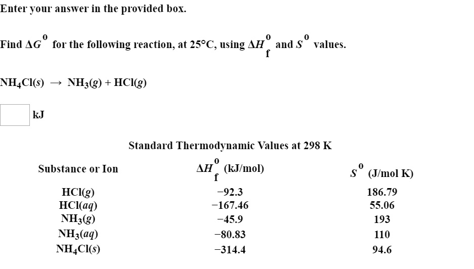 enter your answer in the provided box find ag for the following reaction at 259c using ah and ...