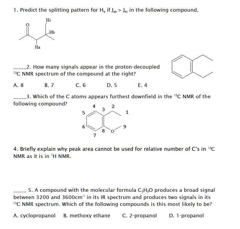 1 predict the splitting pattern for h if ja jbc in the following compound ha how many signals ...