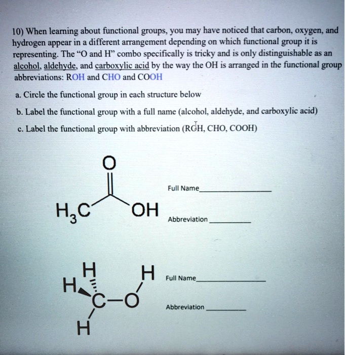 SOLVED: 10) When learning about functional groups, You may have noticed ...