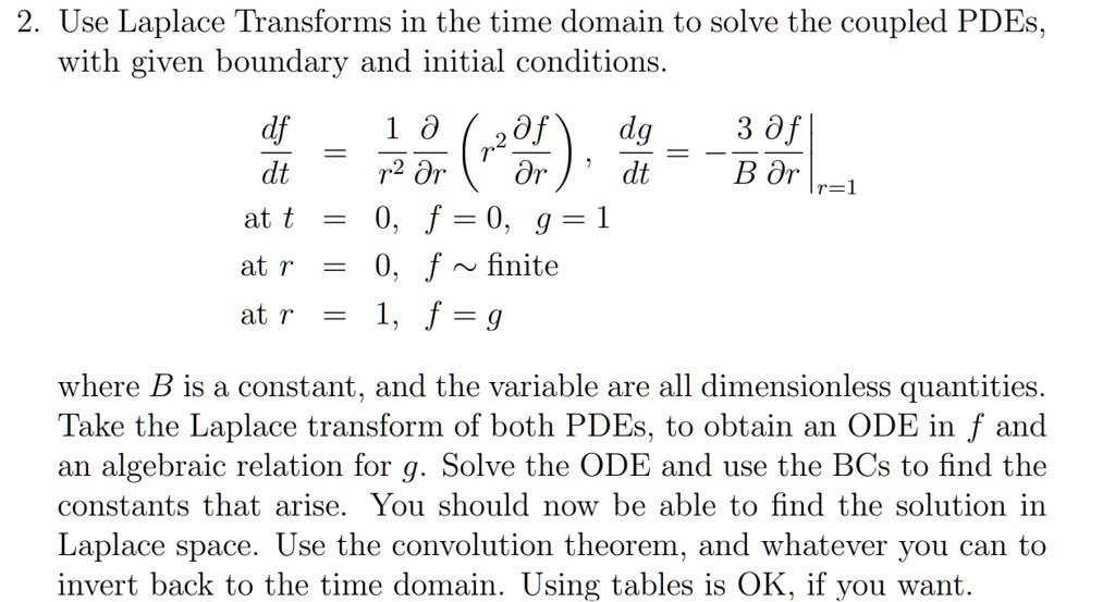 SOLVED: Use Laplace Transforms in the time domain to solve the coupled PDEs, with given boundary ...