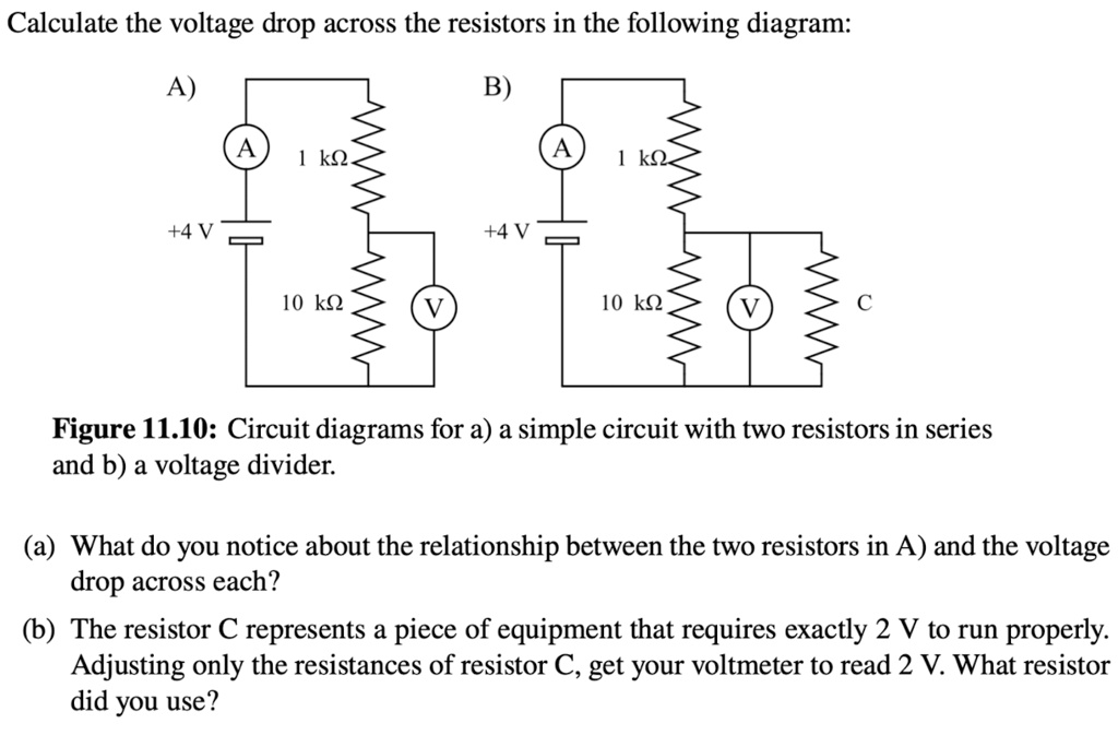 Calculate the voltage drop across the resistors in the following diagram: A) B) A 1 kΩ A 1 kΩ +4 ...