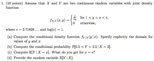 SOLVED: Assume that function continuous random variables with joint density f(x,y) = 3x^2e^(-xy ...