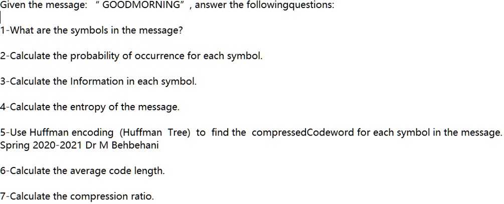 SOLVED: Given the message: "GOOD MORNING", answer the following questions: 1- What are the ...