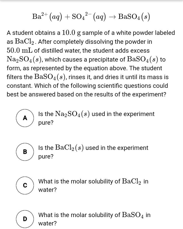 ba 2 aq s04 2 aq 5 baso4 s a student obtains a 100 g sample of a white powder labeled as baclz ...