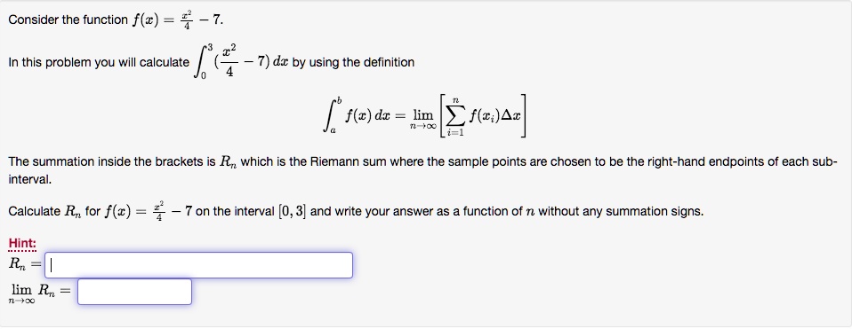 SOLVED: Texts: Consider the function f(x) = -7. In this problem, you will calculate the definite ...