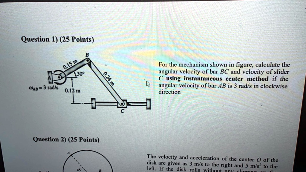 SOLVED: B = 0.15m For the mechanism shown in the figure, calculate the angular velocity of bar ...