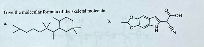 SOLVED: give the molecular formula Give the molecular formula of the ...