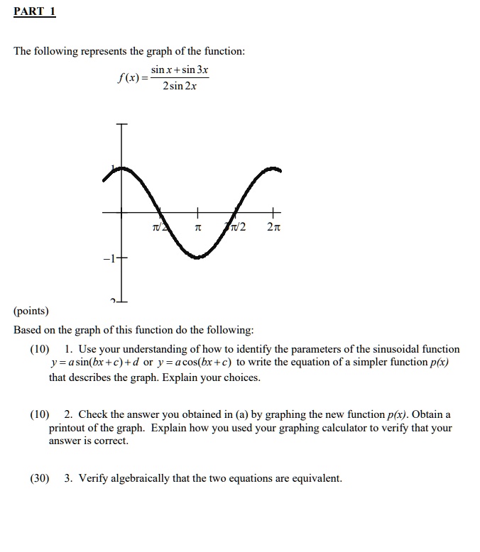 SOLVED:PART The following represents the graph of the function: sin sin 3x f () 2sin 2x 21 ...