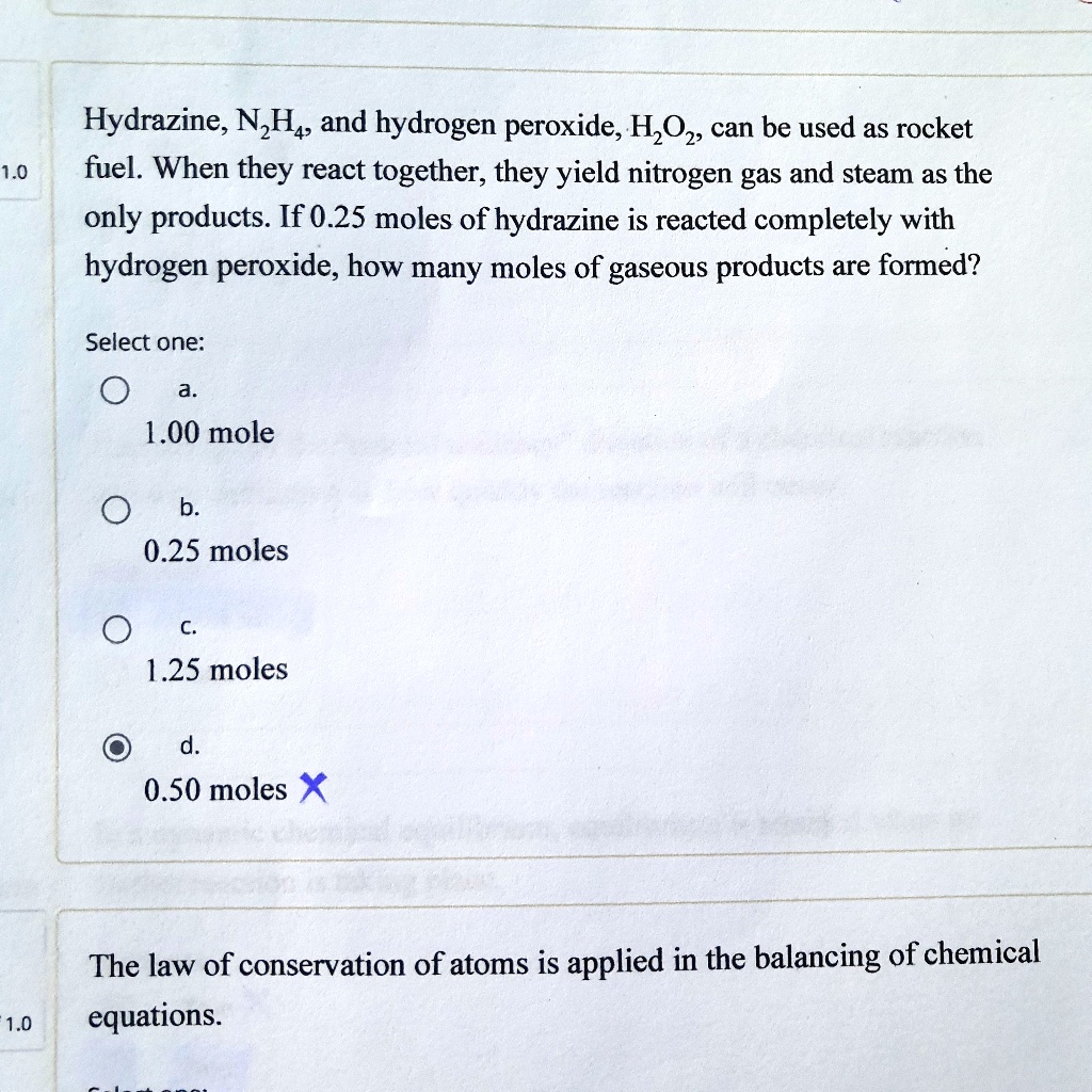 1.0 Hydrazine, N2H4, and hydrogen peroxide, H2O2, can be used as rocket ...