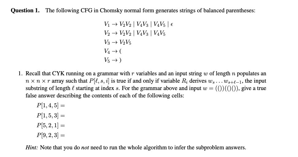SOLVED:Question 1 The following CFG in Chomsky normal form generates ...