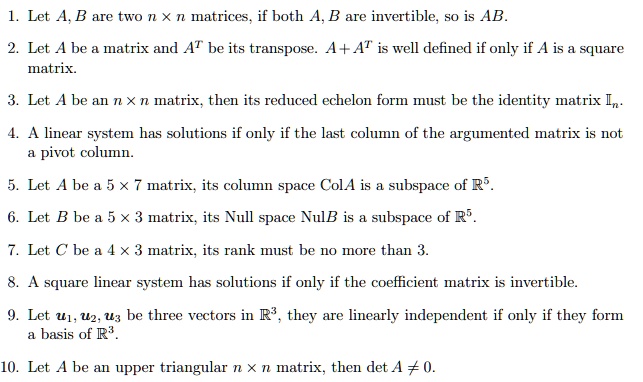 SOLVED: Let A. B are two n X n matrices if both A, B are invertible. s0 is AB Let A be matrix ...