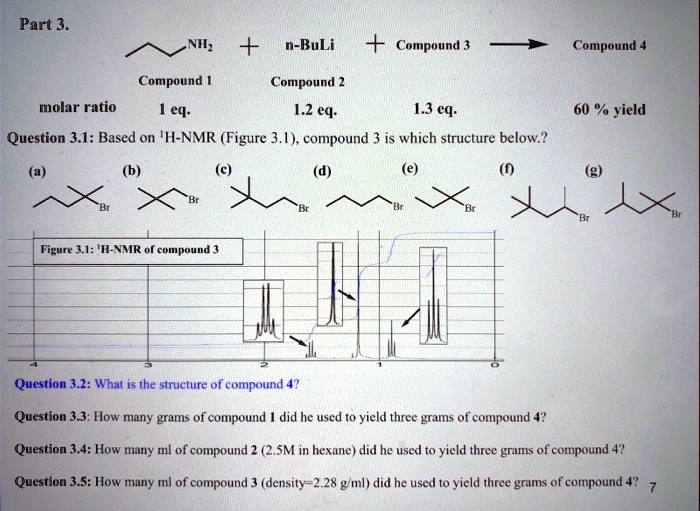 SOLVED: n-BuLi Compound 3 Compound Compound Compound 12 eq: molar ratio ...